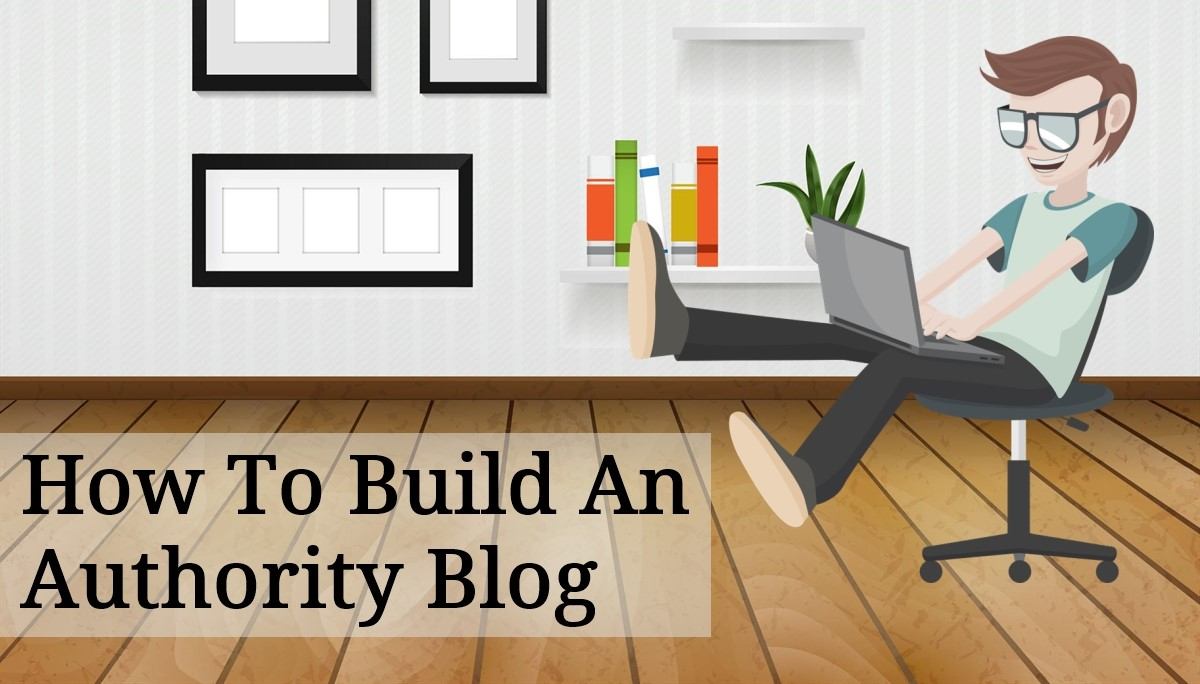 7 Foolproof Ways To Build An Authority Blog (In Hindi) 7 Foolproof Ways To Build An Authority Blog (In Hindi)